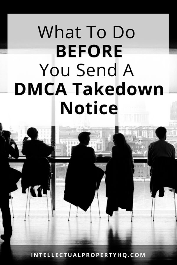 What To Do BEFORE You Send A DMCA Takedown Notice - Intellectual ... What To Do BEFORE You Send A DMCA Takedown Notice - Intellectual ...